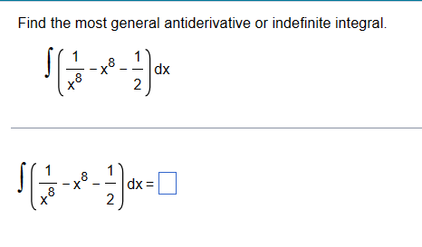 Solved Find the most general antiderivative or indefinite | Chegg.com