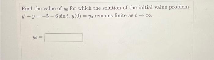 Solved Find the value of y0 for which the solution of the | Chegg.com