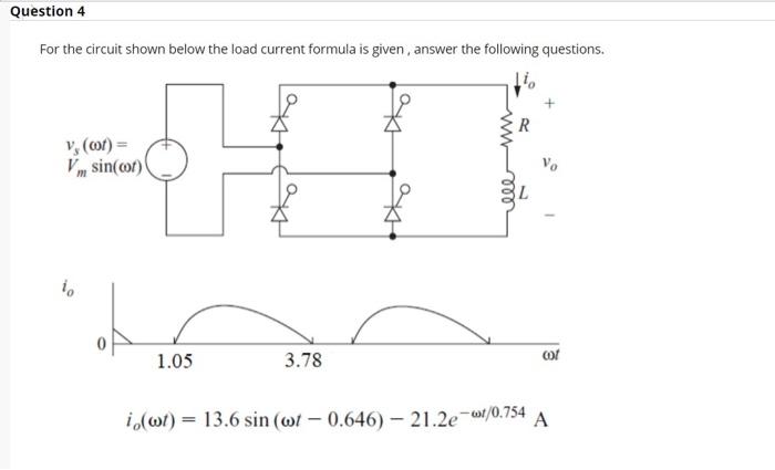 Solved Question 4 For the circuit shown below the load | Chegg.com