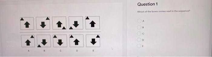 Solved A B C D E 2 Question 1 Which of the boxes comes next | Chegg.com