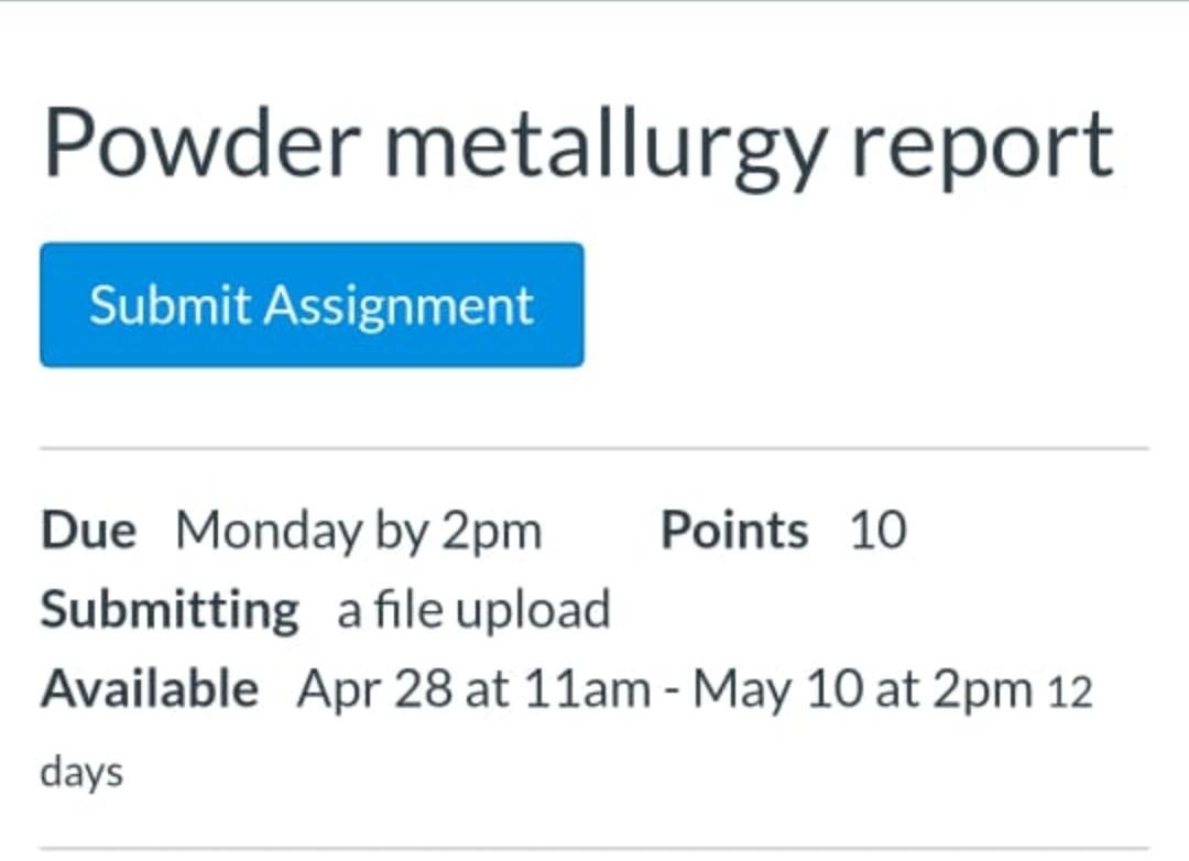 Solved Powder metallurgy report Submit Assignment Due Monday | Chegg.com