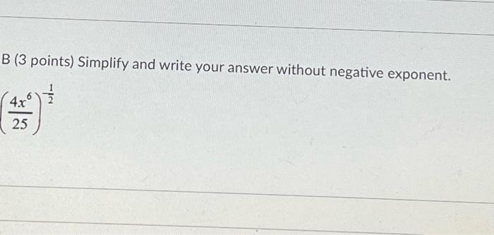Solved B (3 points) Simplify and write your answer without | Chegg.com