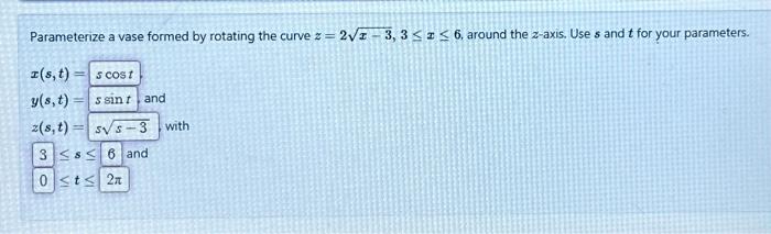 Solved Parameterize a vase formed by rotating the curve | Chegg.com