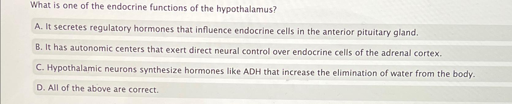 Solved What is one of the endocrine functions of the | Chegg.com