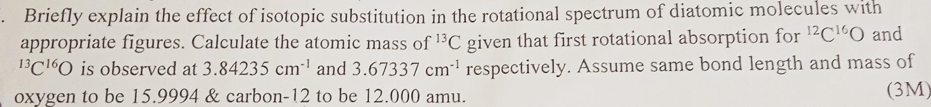 Briefly explain the effect of isotopic substitution | Chegg.com