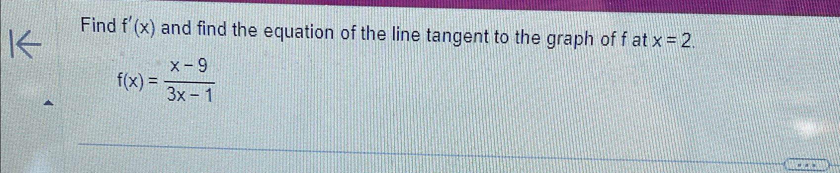 Solved Find f'(x) ﻿and find the equation of the line tangent | Chegg.com