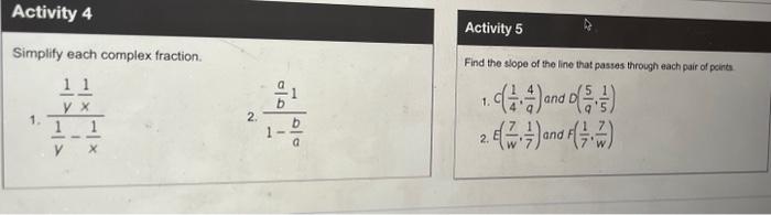 Solved Simplify each complex fraction. Find the slope of the | Chegg.com