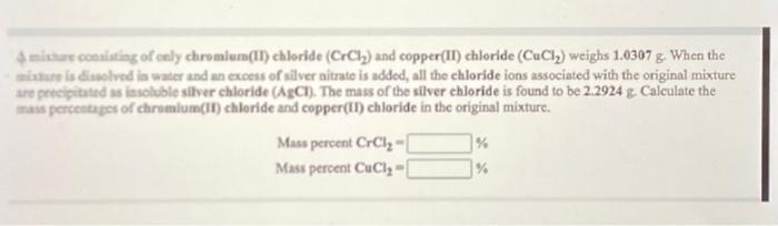 Solved A mixture consisting of only chromium(II) chloride | Chegg.com