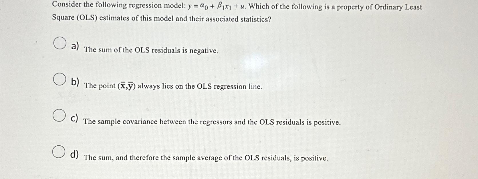 Solved Consider the following regression model: y=α0+β1x1+u. | Chegg.com