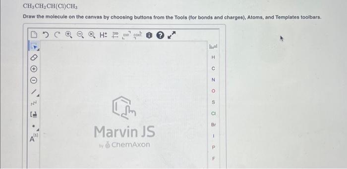Solved CH3CH2CH(Cl)CH3 Draw the molecule on the canvas by | Chegg.com