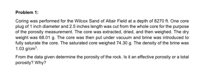 Solved Problem 1: Coring was performed for the Wilcox Sand | Chegg.com