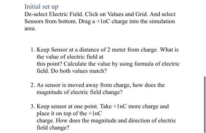 Solved Initial set up De-select Electric Field. Click on | Chegg.com