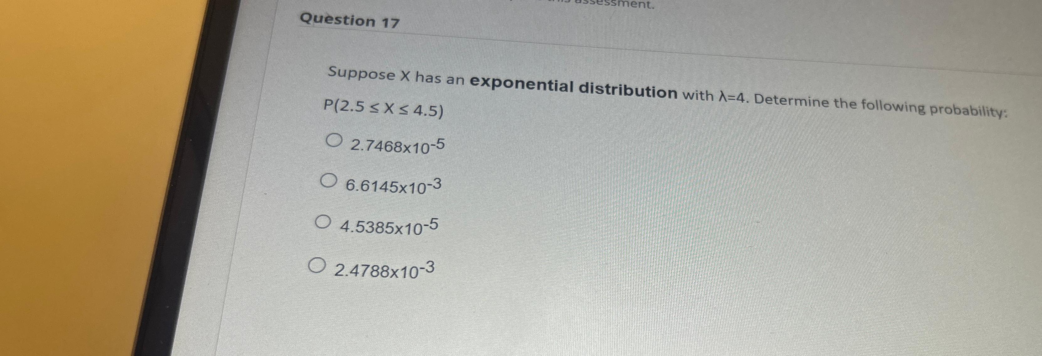 Solved Question 17Suppose x ﻿has an exponential distribution | Chegg.com