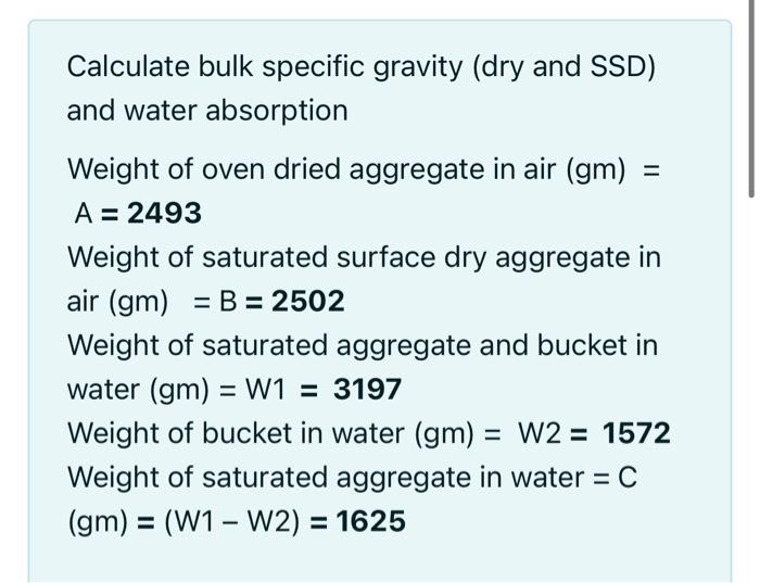 Solved Calculate bulk specific gravity (dry and SSD) and | Chegg.com