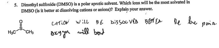 Solved 5. Dimethyl sulfoxide (DMSO) is a polar aprotic | Chegg.com