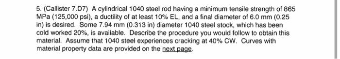 5. (Callister 7.D7) A cylindrical 1040 steel rod | Chegg.com
