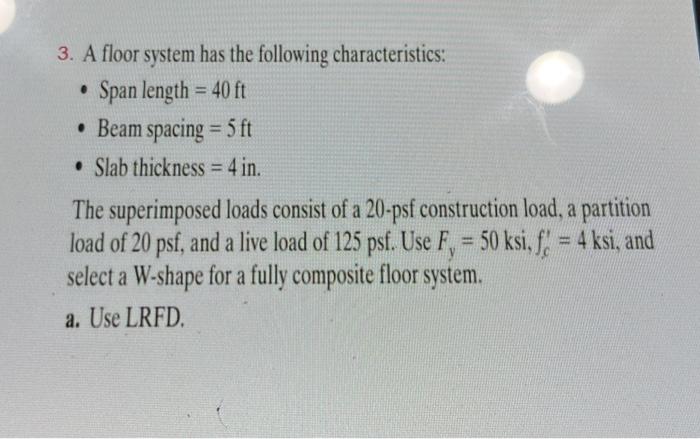 Solved 3. A floor system has the following characteristics: | Chegg.com