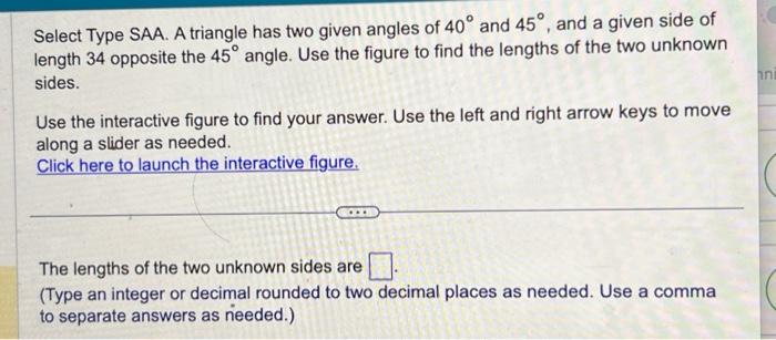 Solved Select Type SAA. A triangle has two given angles of | Chegg.com