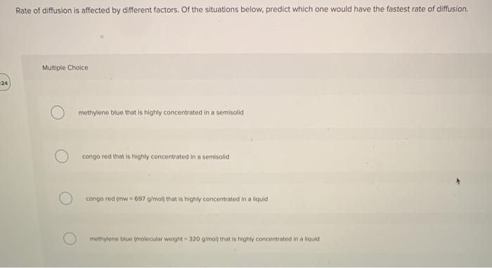 Solved Rate of diffusion is affected by different factors. | Chegg.com