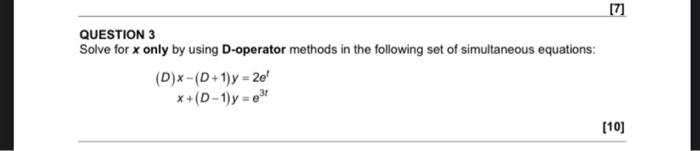 Solved QUESTION 3 Solve for x only by using D-operator | Chegg.com