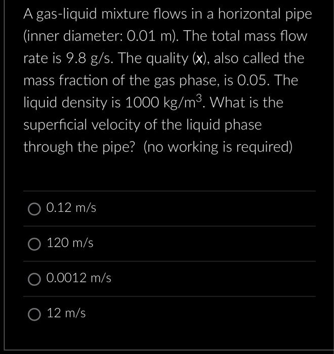 Solved A gas-liquid mixture flows in a horizontal pipe | Chegg.com