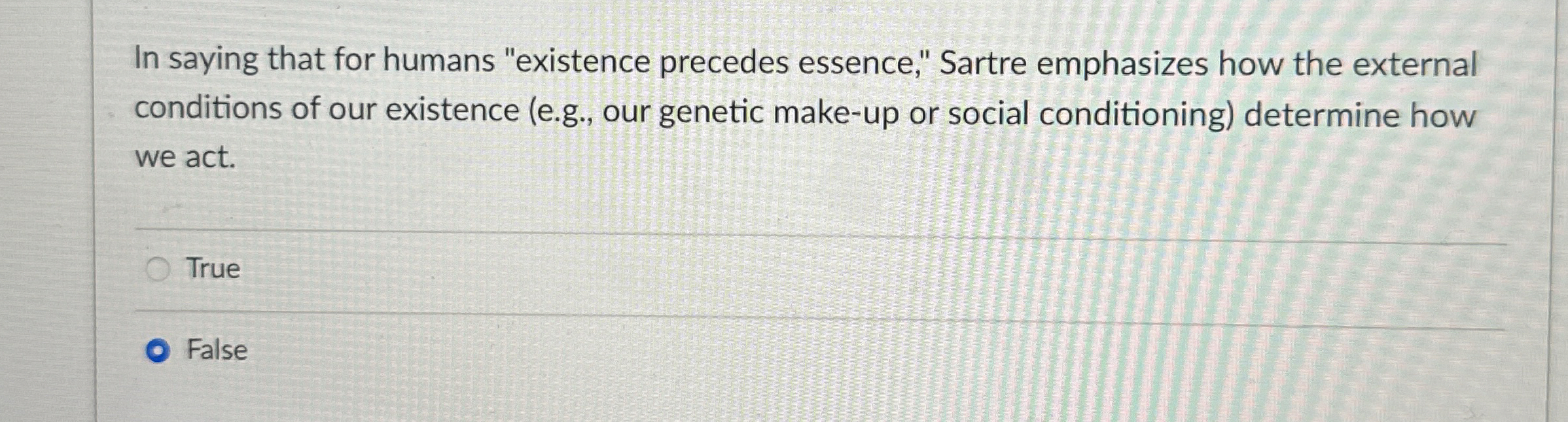 Solved In saying that for humans "existence precedes | Chegg.com