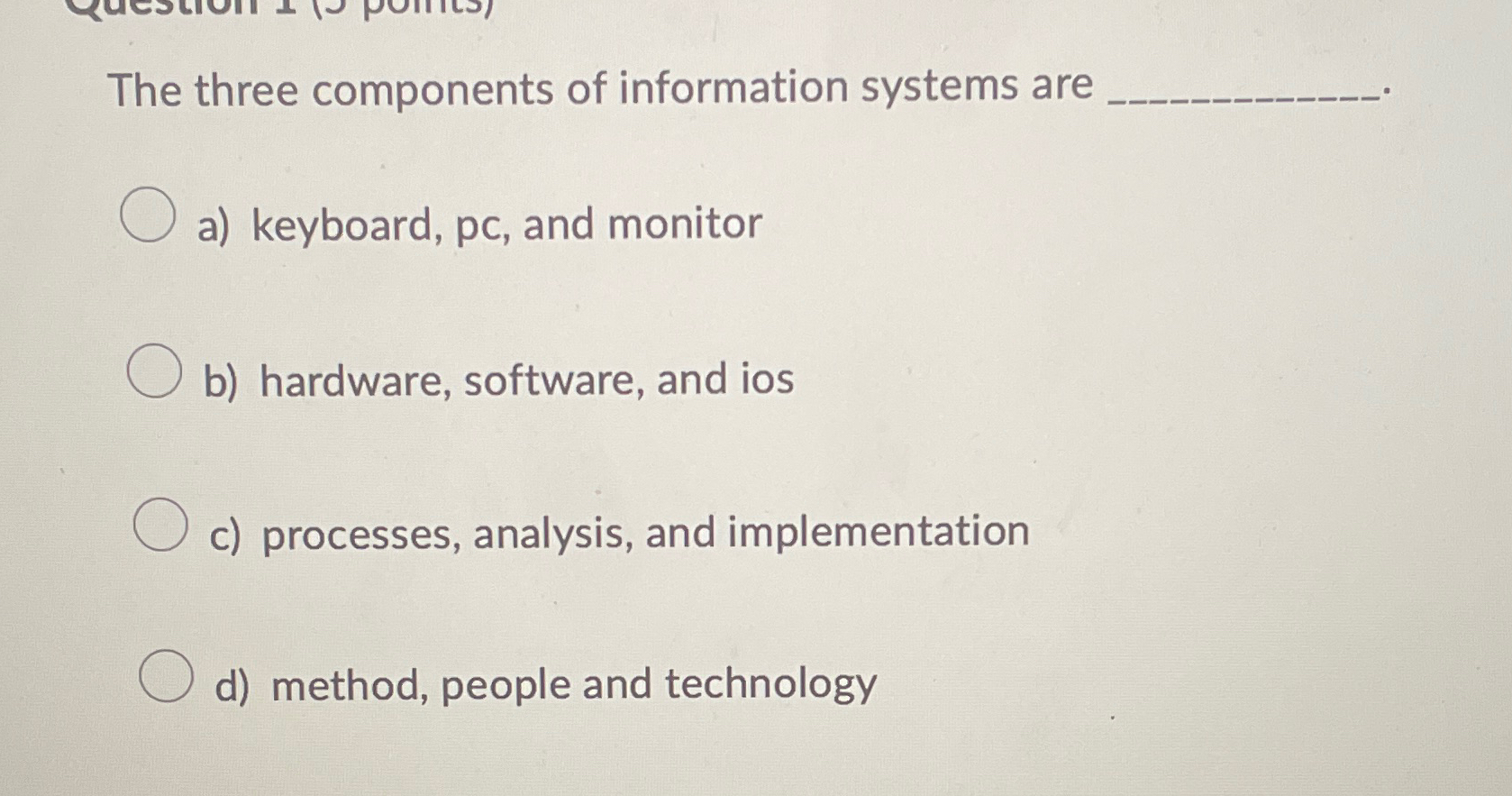 Solved The three components of information systems area) | Chegg.com