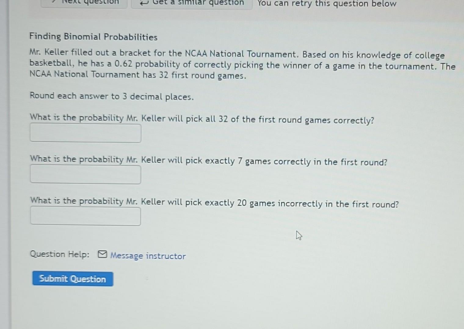 Solved Finding Binomial Probabilities Mr. Keller filled out | Chegg.com