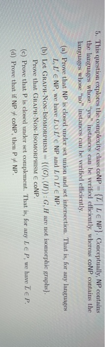 5. This question explores the complexity class coNP = | Chegg.com