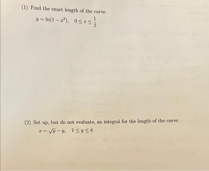 Solved (1) Find the exact length of the curve. y = ln(1-x²), | Chegg.com