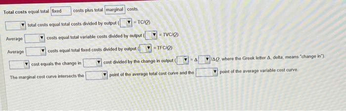 Solved Total costs equal total total costs equal total costs | Chegg.com