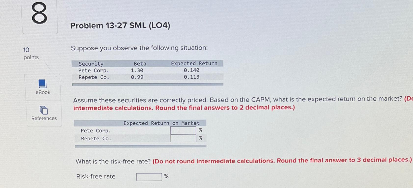 Solved Problem 13-27 ﻿SML (LO4)10 ﻿pointsReferencesSuppose | Chegg.com