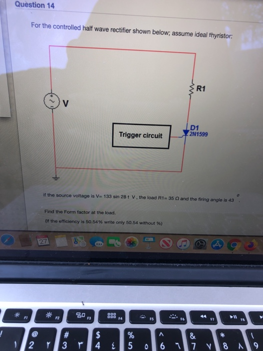 Solved Question 14 For the controlled half wave rectifier | Chegg.com