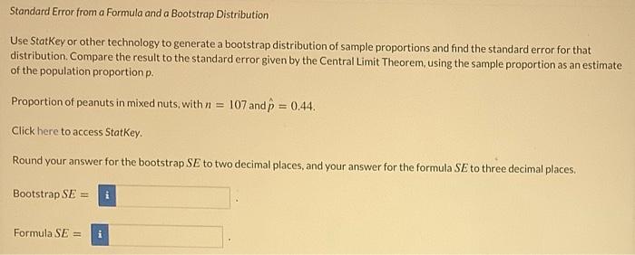 Solved Standard Error from a Formula and a Bootstrap | Chegg.com