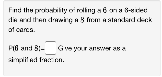 Solved Find the probability of rolling a 6 ﻿on a 6 -sided | Chegg.com