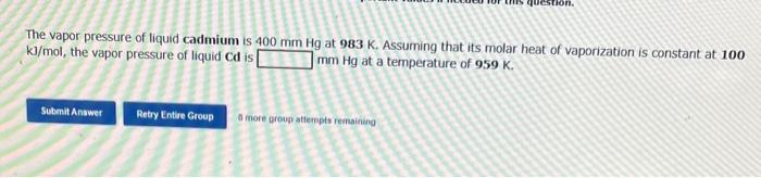 Solved The vapor pressure of liquid cadmium is 400 mmHg at | Chegg.com
