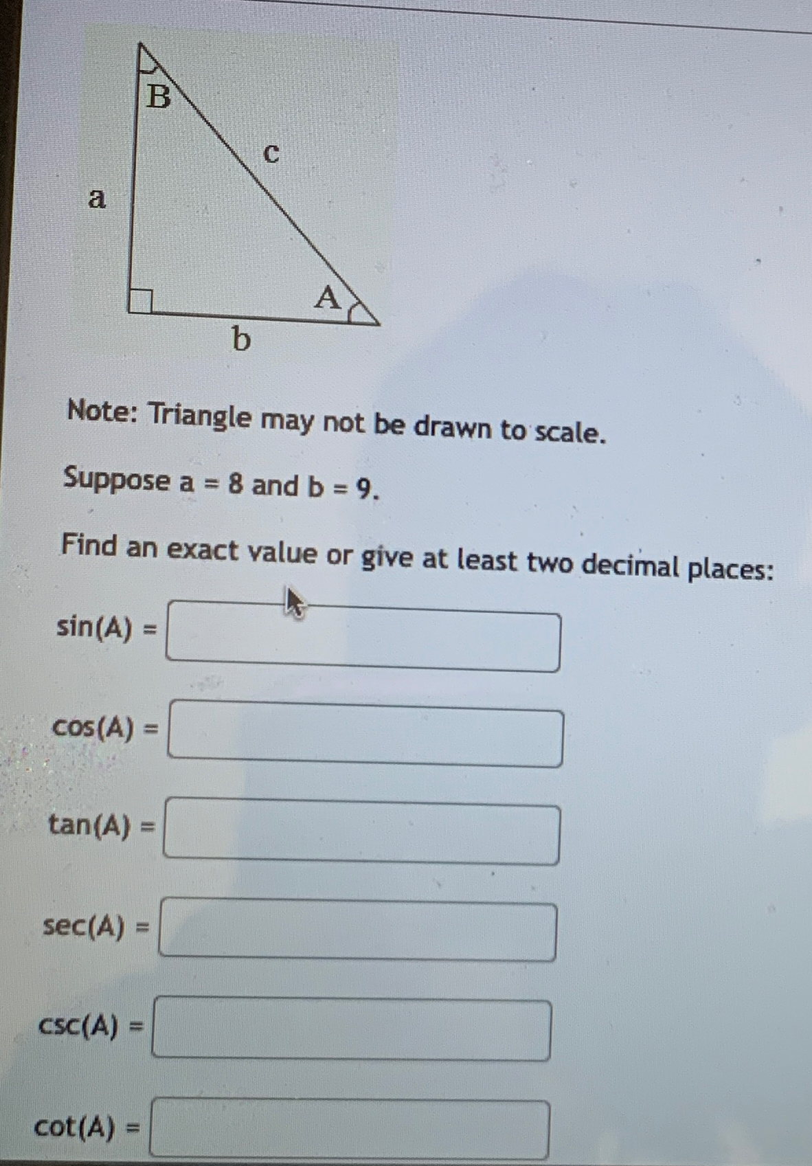 Solved Note: Triangle may not be drawn to scale.Suppose a=8 | Chegg.com