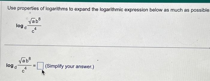 Solved Use properties of logarithms to expand the | Chegg.com