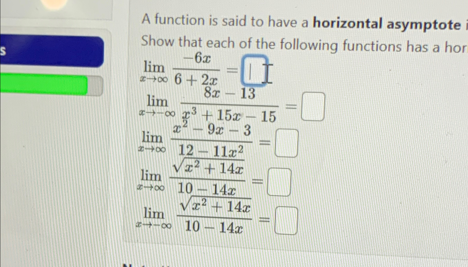 Solved A function is said to have a horizontal asymptote | Chegg.com