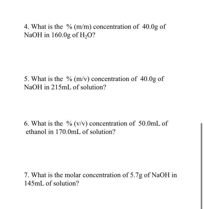 Solved 4. What is the % (m/m) concentration of 40.0g of NaOH | Chegg.com