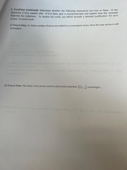 Solved 2. True/False: Determine whether the following | Chegg.com Solved 2. True/False: Determine whether the following | Chegg.com