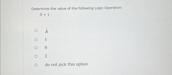 Solved Determine the value of the following Logic Operation: | Chegg.com