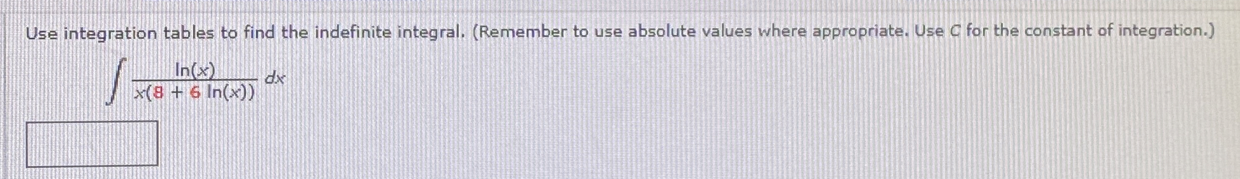 Solved Use integration tables to find the indefinite | Chegg.com
