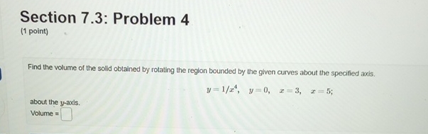 Solved Section 7.3: Problem 4(1 ﻿point)Find the volume of | Chegg.com