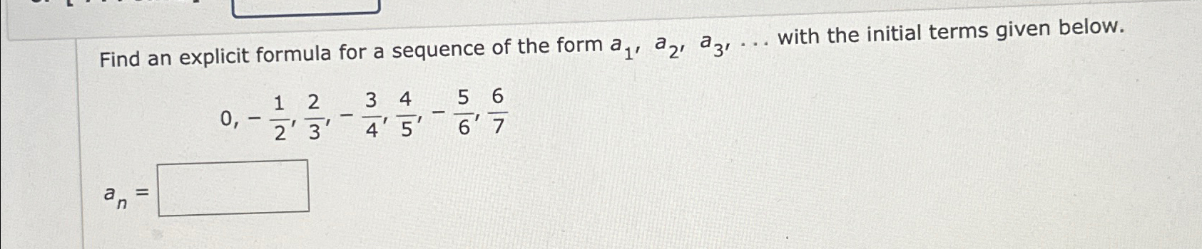 Solved Find an explicit formula for a sequence of the form | Chegg.com