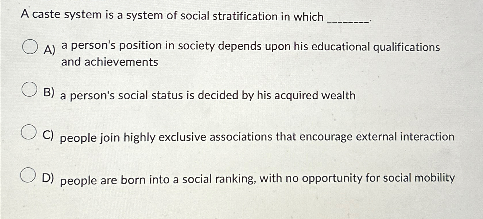 Solved A caste system is a system of social stratification | Chegg.com