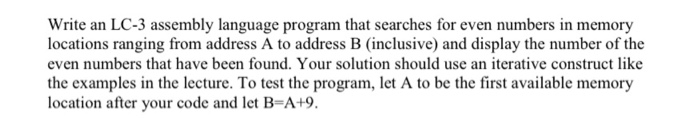 Solved Write An Lc 3 Assembly Language Program That Searches 3614
