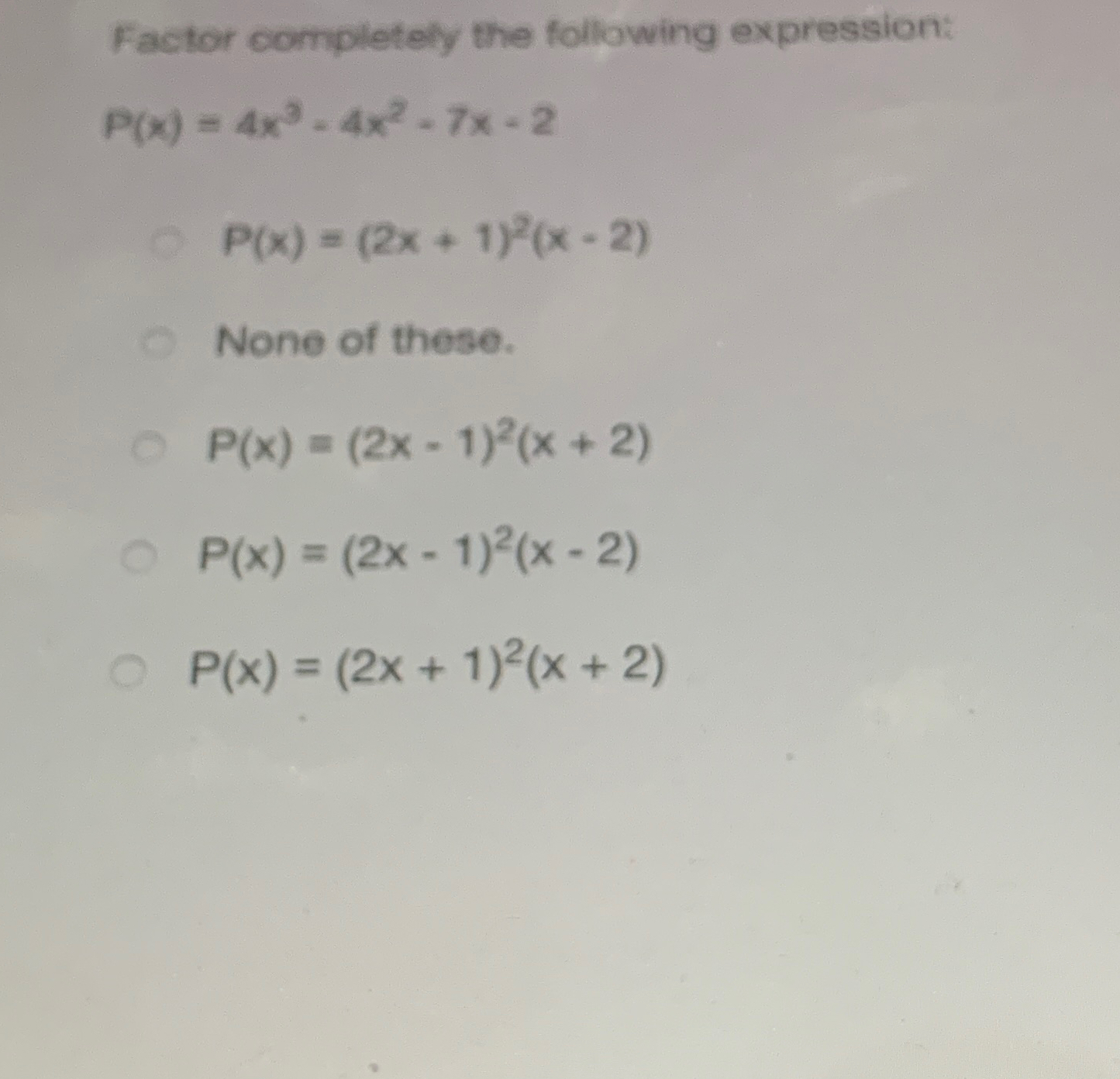 Solved Factor completely the following | Chegg.com