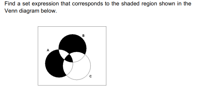 Solved Find a set expression that corresponds to the shaded | Chegg.com Solved Find a set expression that corresponds to the shaded | Chegg.com