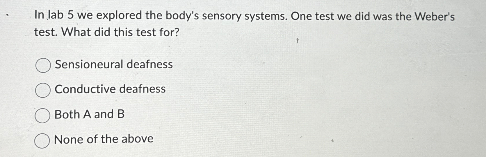Solved In lab 5 ﻿we explored the body's sensory systems. One | Chegg.com
